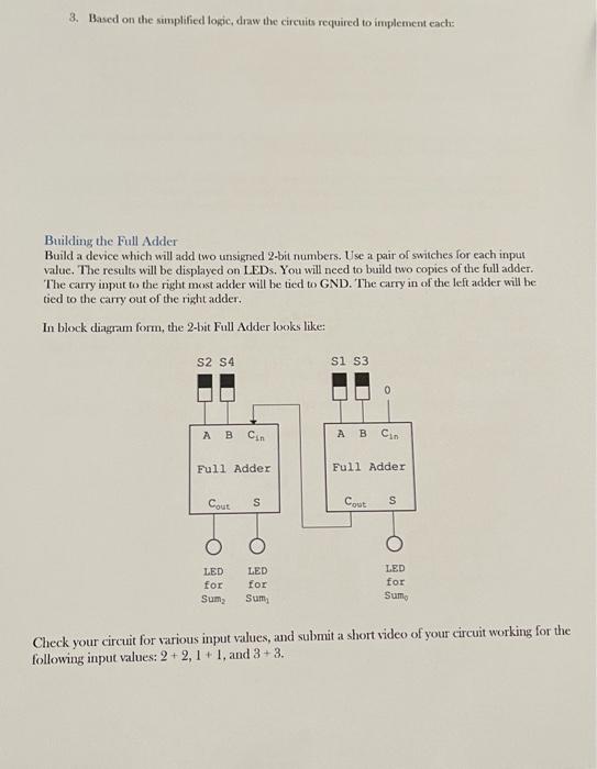 [Solved]: Part 3: Build a 2-bit Full-Adder Half Adder vs. F