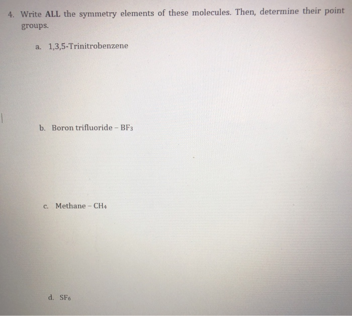 Solved 4. Write ALL the symmetry elements of these | Chegg.com