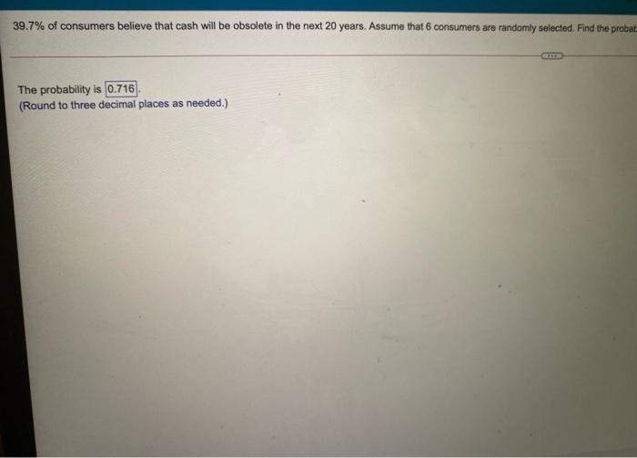 solved-39-7-of-consumers-believe-that-cash-will-be-obsolete-chegg