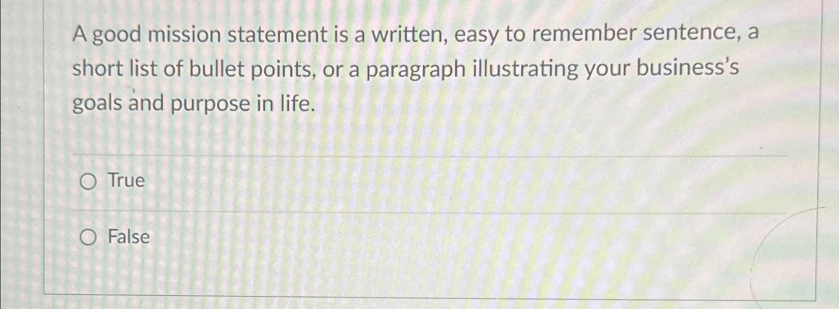 Solved A good mission statement is a written, easy to | Chegg.com