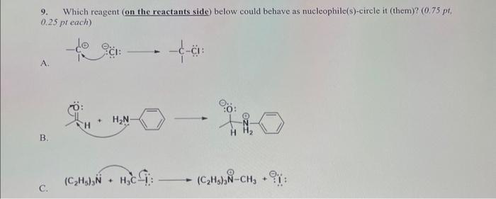 Solved 9. Which reagent (on the reactants side) below could | Chegg.com