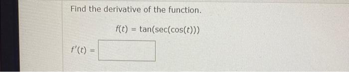 Solved Find the derivative of the function. | Chegg.com