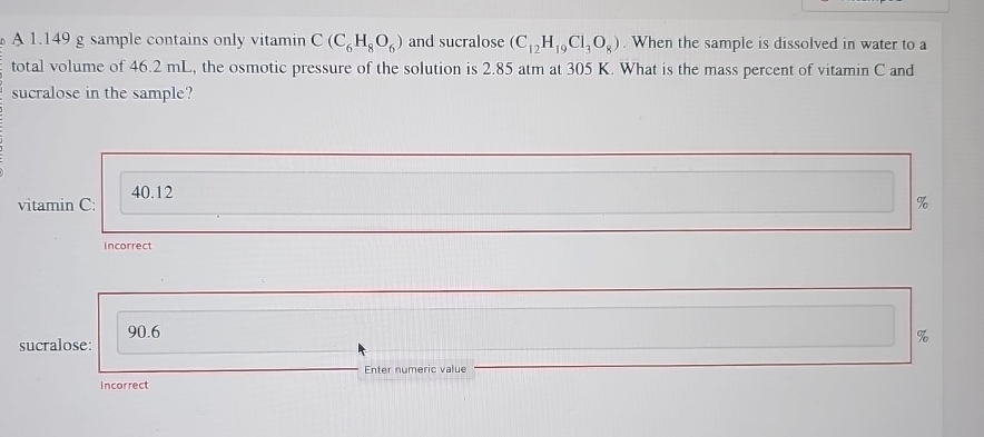 Solved A 1.149g ﻿sample contains only vitamin C(C6H8O6) ﻿and | Chegg.com