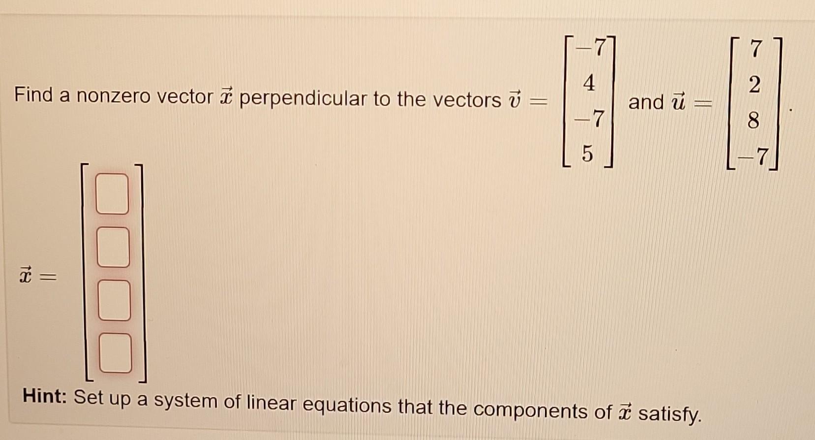 Solved Hint: Set up a system of linear equations that the | Chegg.com