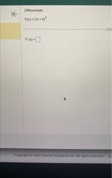 Solved Differentiate. F(x)=(7x+5)2 F′(x)= | Chegg.com