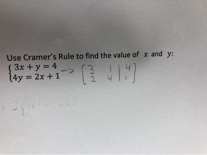 Solved Use Cramer's Rule to find the value of x and y: ( 3x | Chegg.com