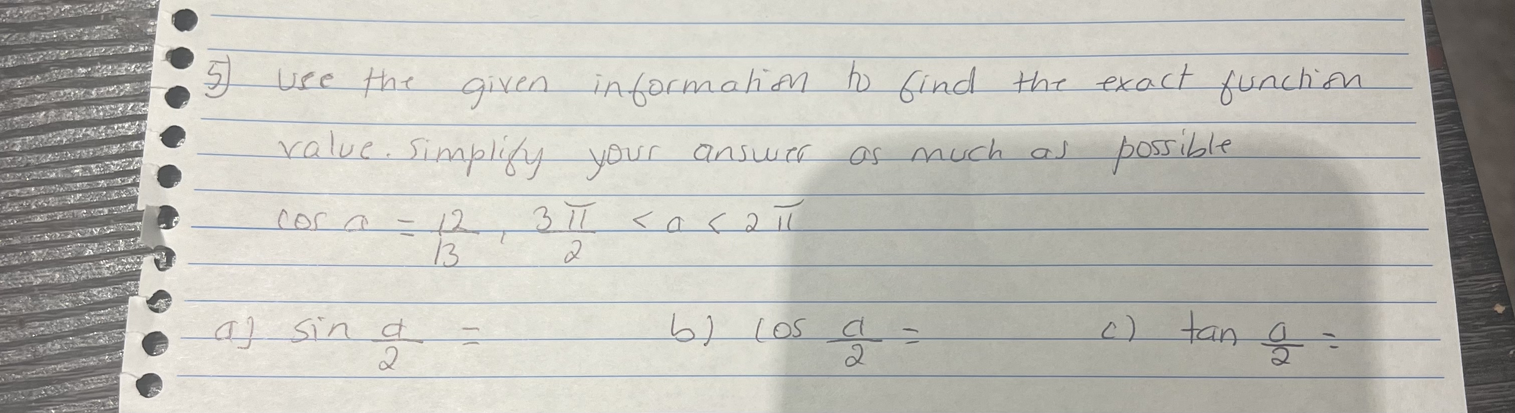 Solved 2x+2S.5) ﻿Use the given information to find the exact | Chegg.com