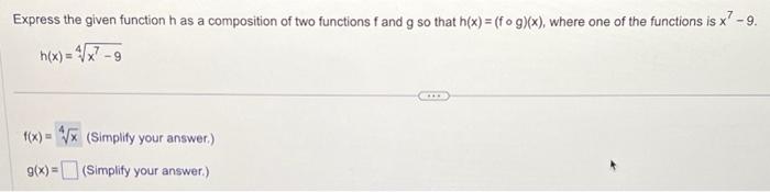 Solved Express the given function h as a composition of two | Chegg.com