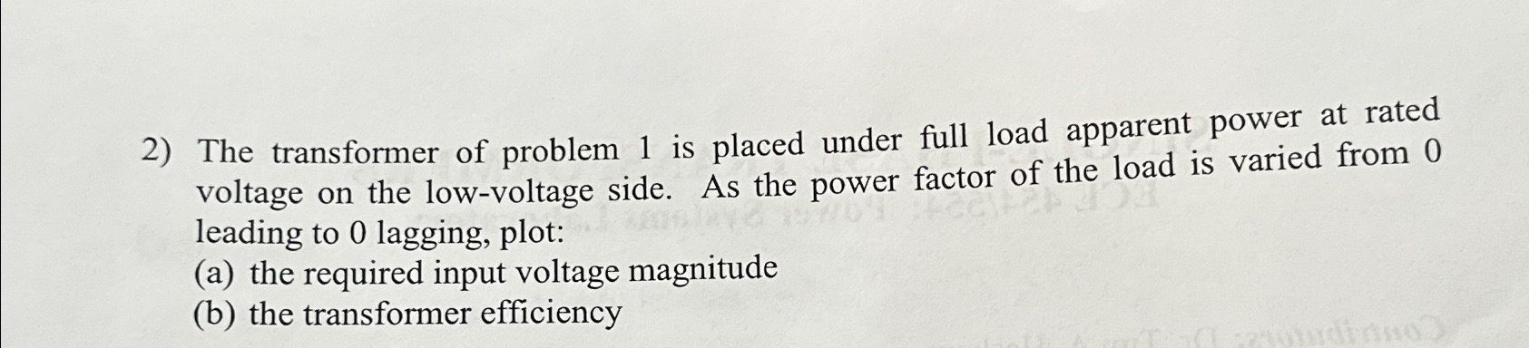 Solved The transformer of problem 1 ﻿is placed under full | Chegg.com
