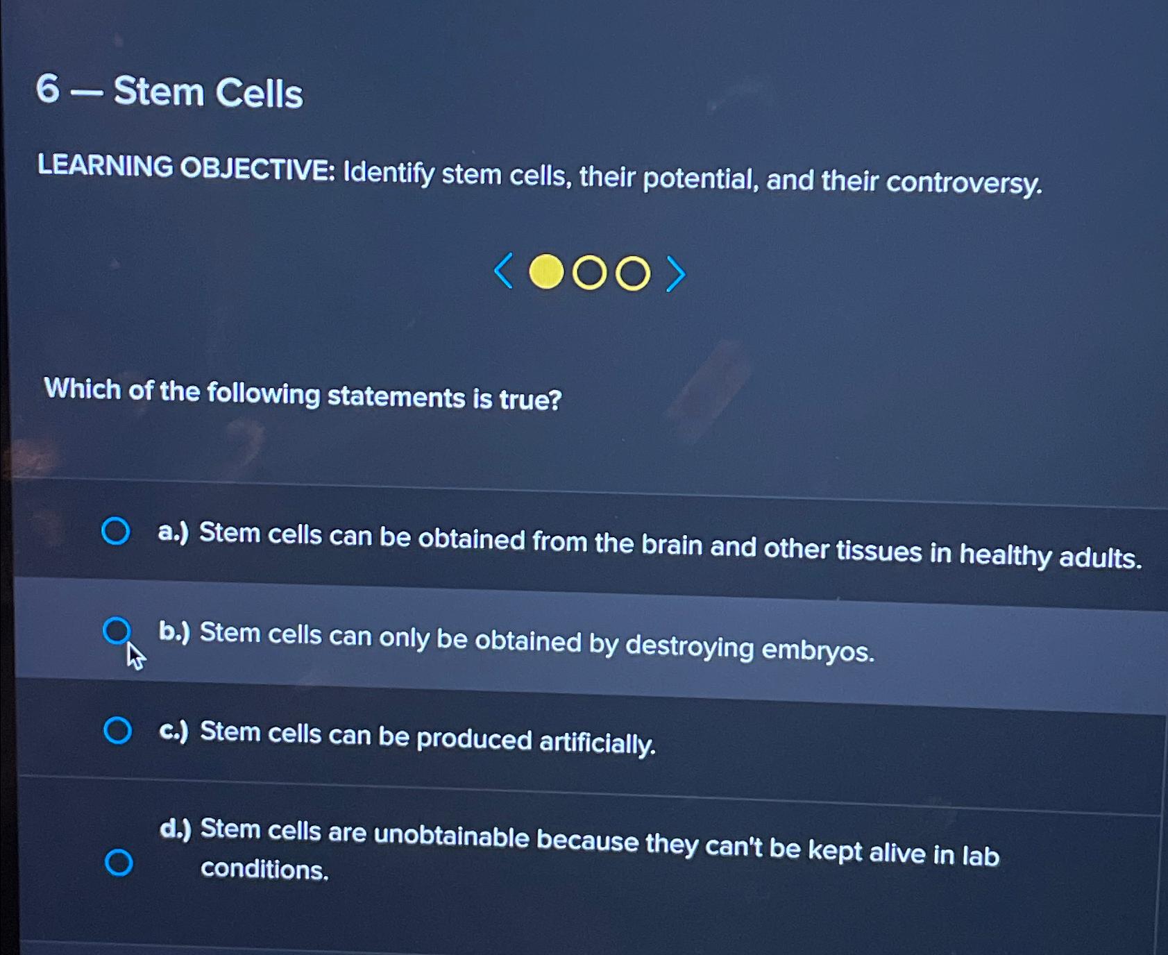 Solved 6 - ﻿Stem CellsLEARNING OBJECTIVE: Identify stem | Chegg.com