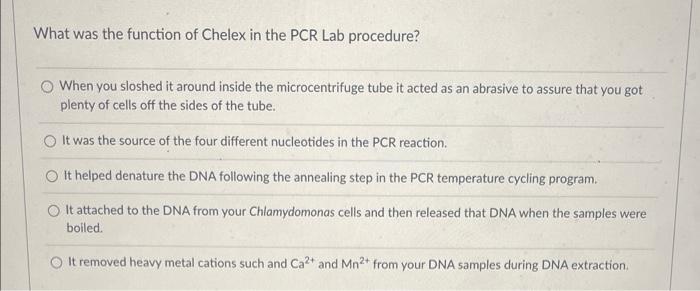 Solved What was the function of Chelex in the PCR Lab | Chegg.com