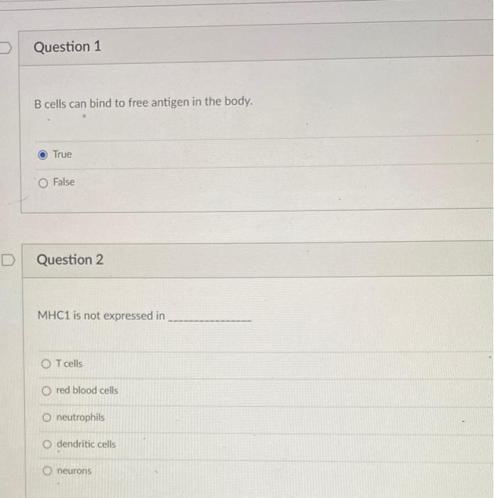 Solved B cells can bind to free antigen in the body. True | Chegg.com