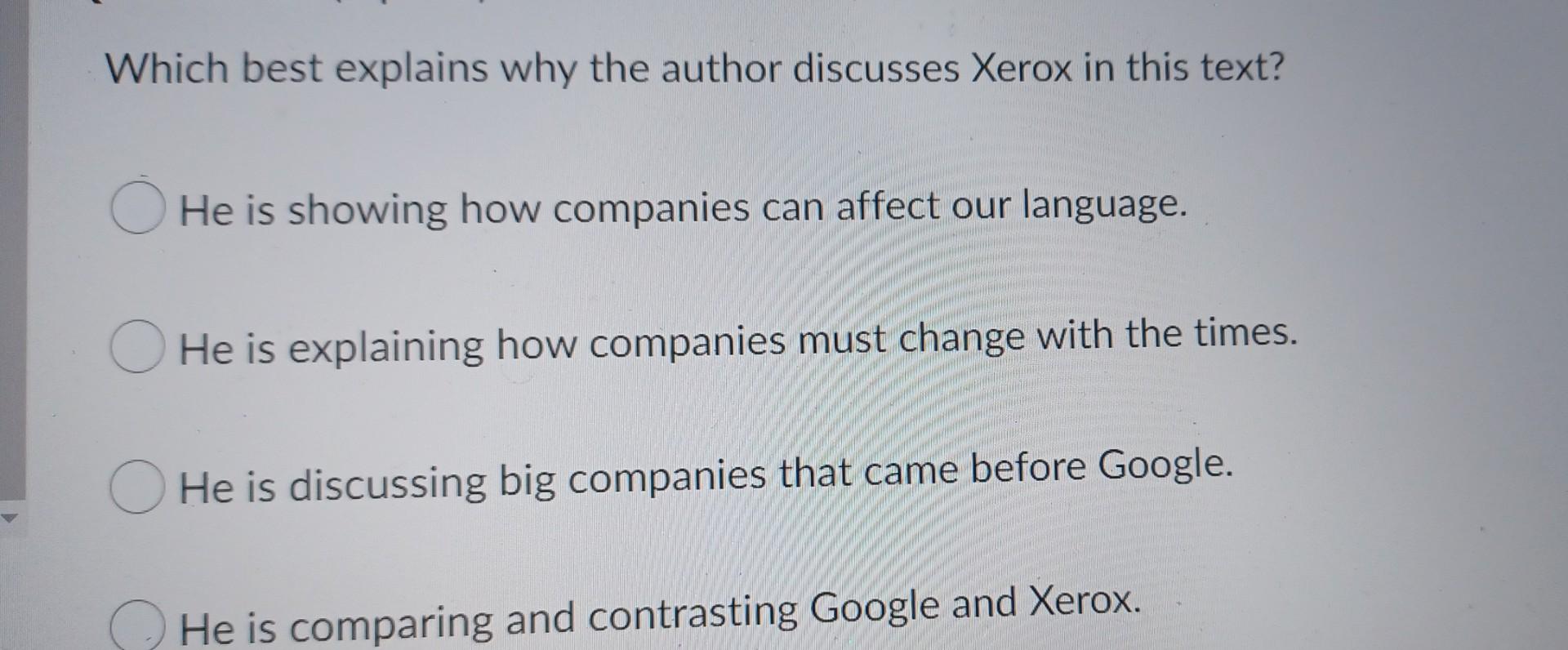 Solved Which best explains why the author discusses Xerox in | Chegg.com