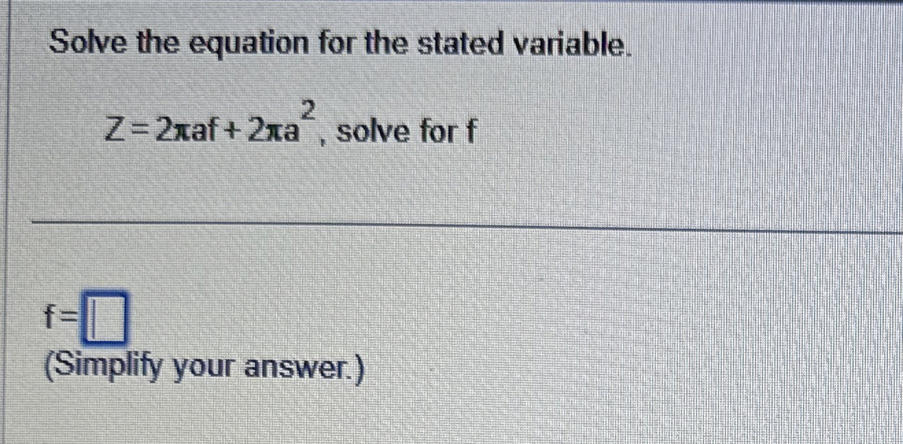 Solved Solve the equation for the stated | Chegg.com