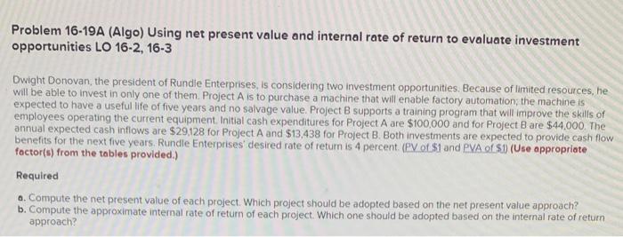 Solved Problem 16-19A (Algo) Using net present value and | Chegg.com