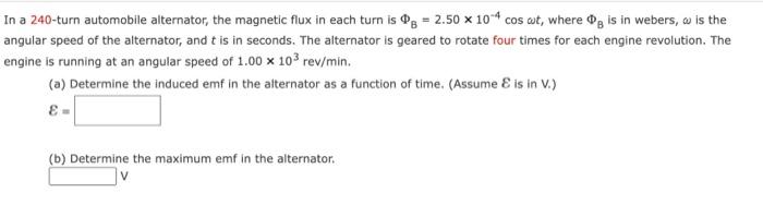 Solved In a 240-turn automobile alternator, the magnetic | Chegg.com