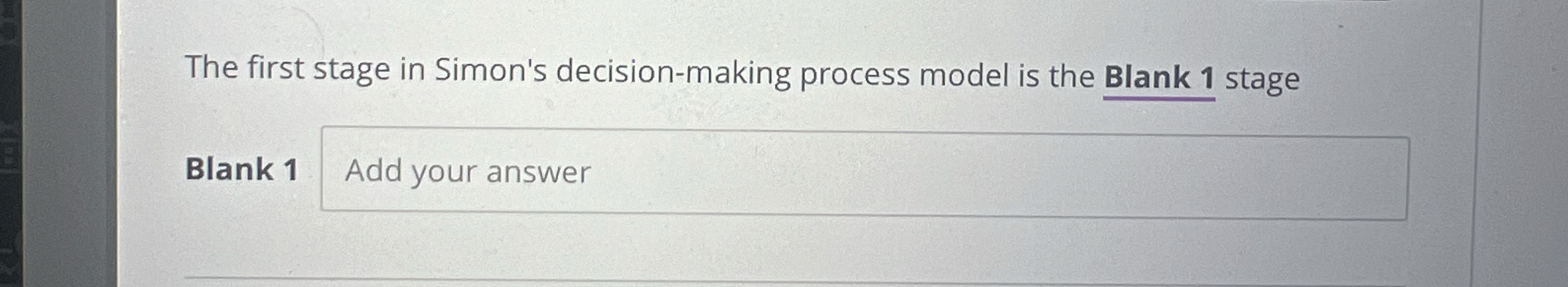 Solved The first stage in Simon's decision-making process | Chegg.com