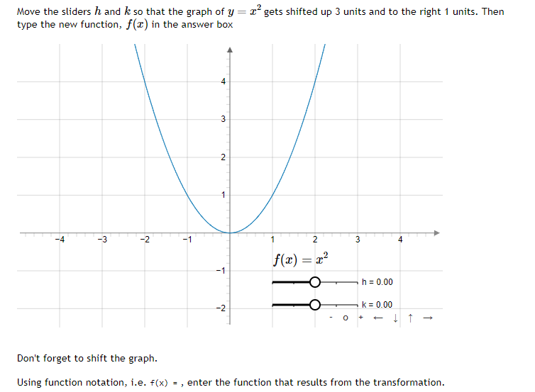 Solved Move the sliders h ﻿and k ﻿so that the graph of y=x2 | Chegg.com
