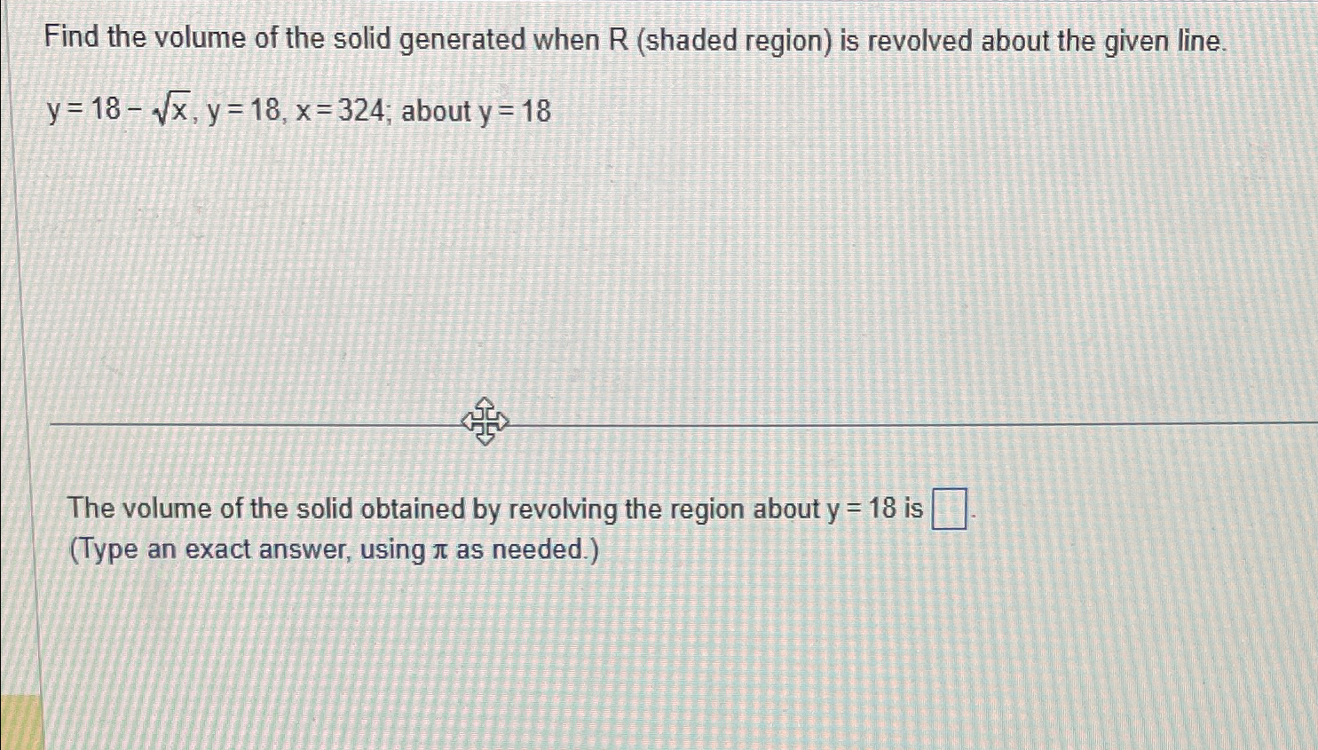 Solved Find the volume of the solid generated when R (shaded | Chegg.com