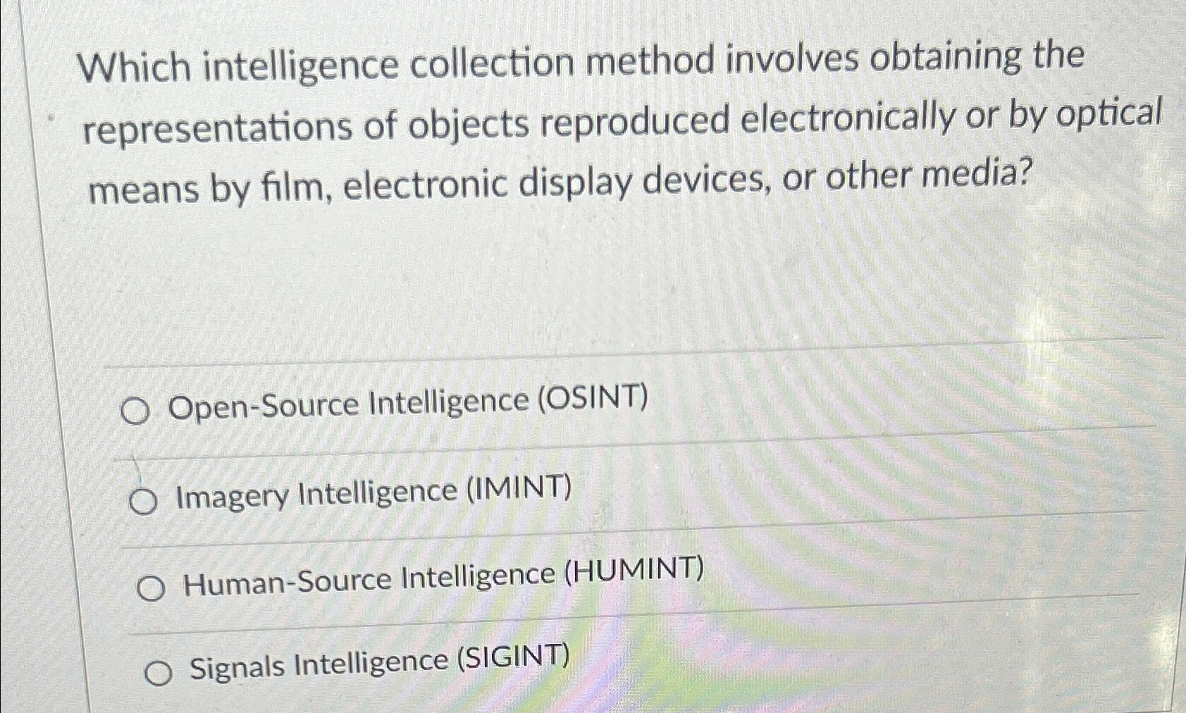 Solved Which intelligence collection method involves | Chegg.com