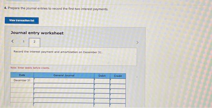 Solved 4. Prepare the journal entries to record the first | Chegg.com