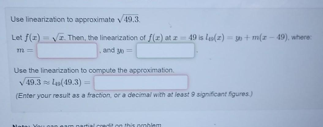 Solved Use linearization to approximate v 49.3. Let f(x) = | Chegg.com