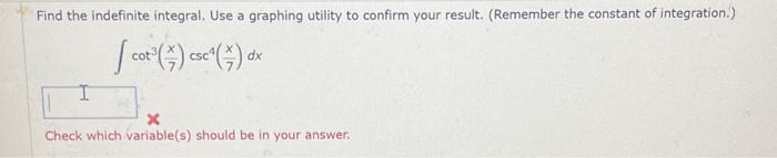 Solved Find the indefinite integral. Use a graphing utility | Chegg.com