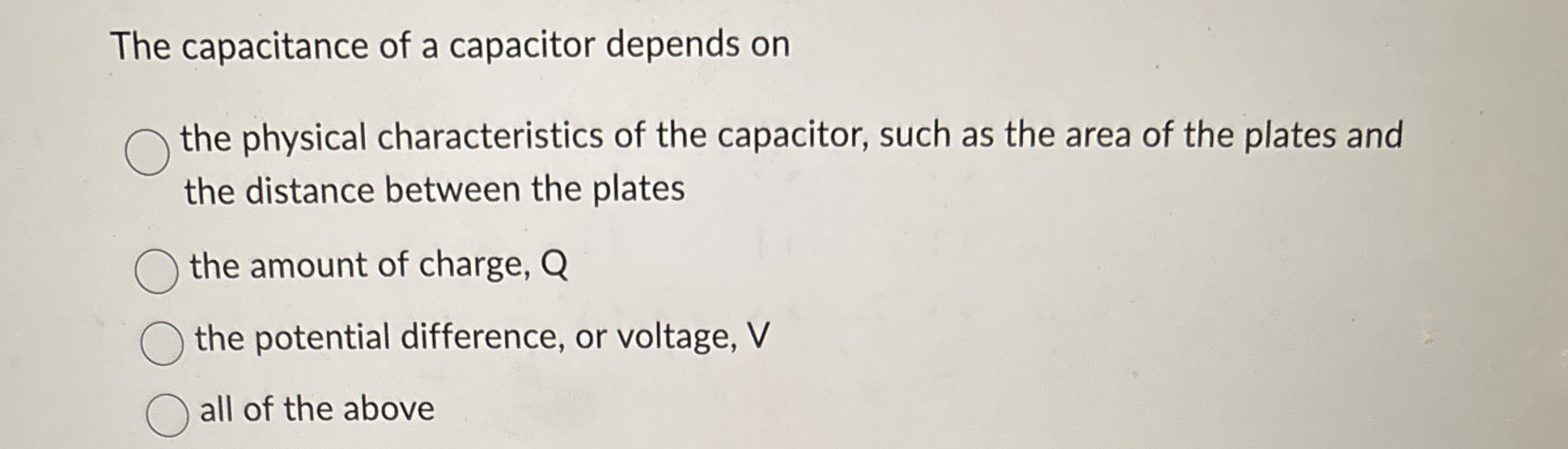 The capacitance of a capacitor depends onthe physical | Chegg.com