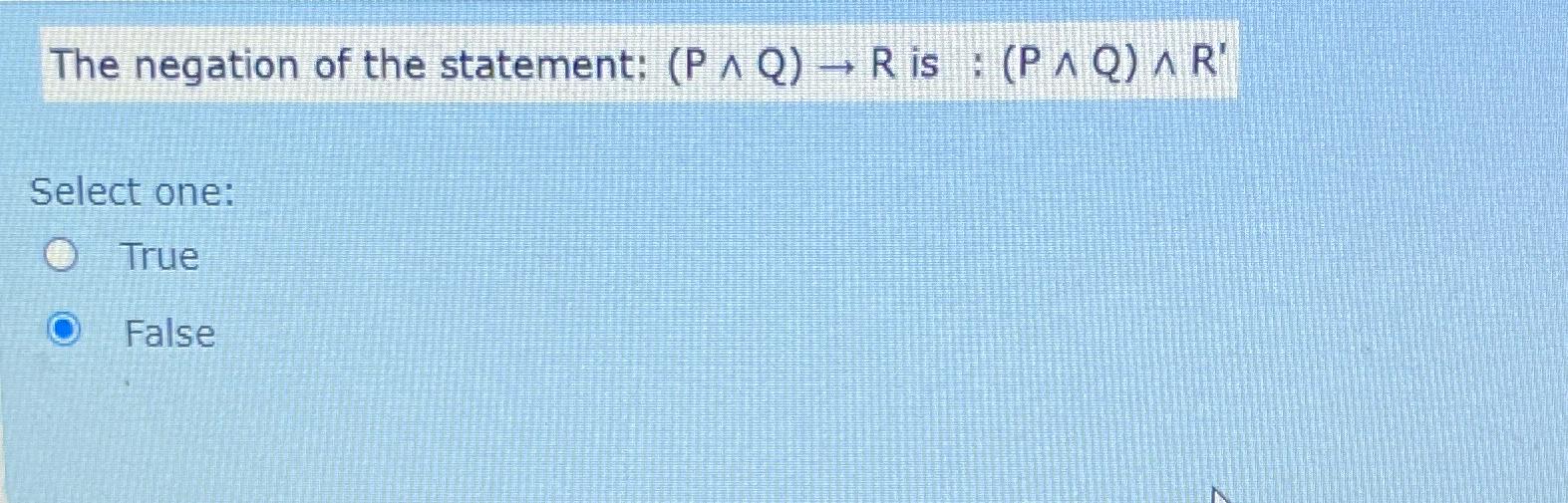 Solved The negation of the statement: (P??Q)→R ﻿is : | Chegg.com