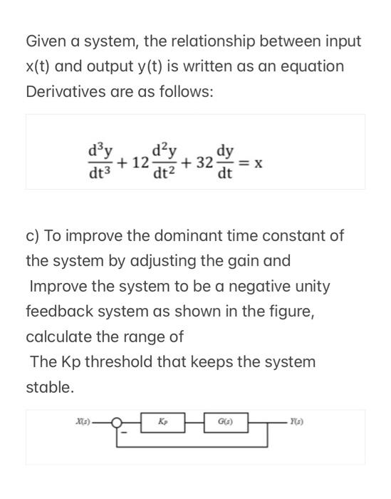 Solved Given a system, the relationship between input x(t) | Chegg.com