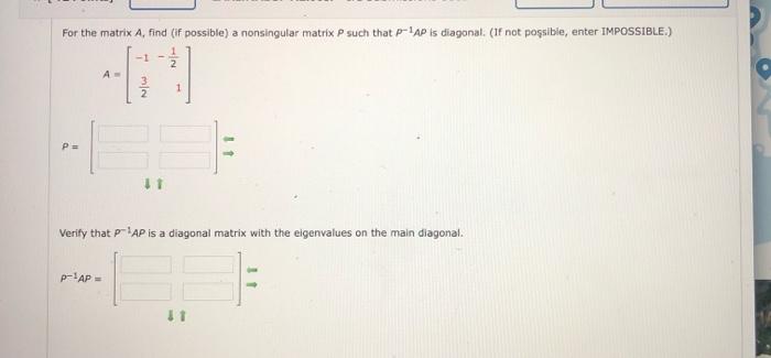 Solved For the matrix A, find (if possible) a nonsingular | Chegg.com