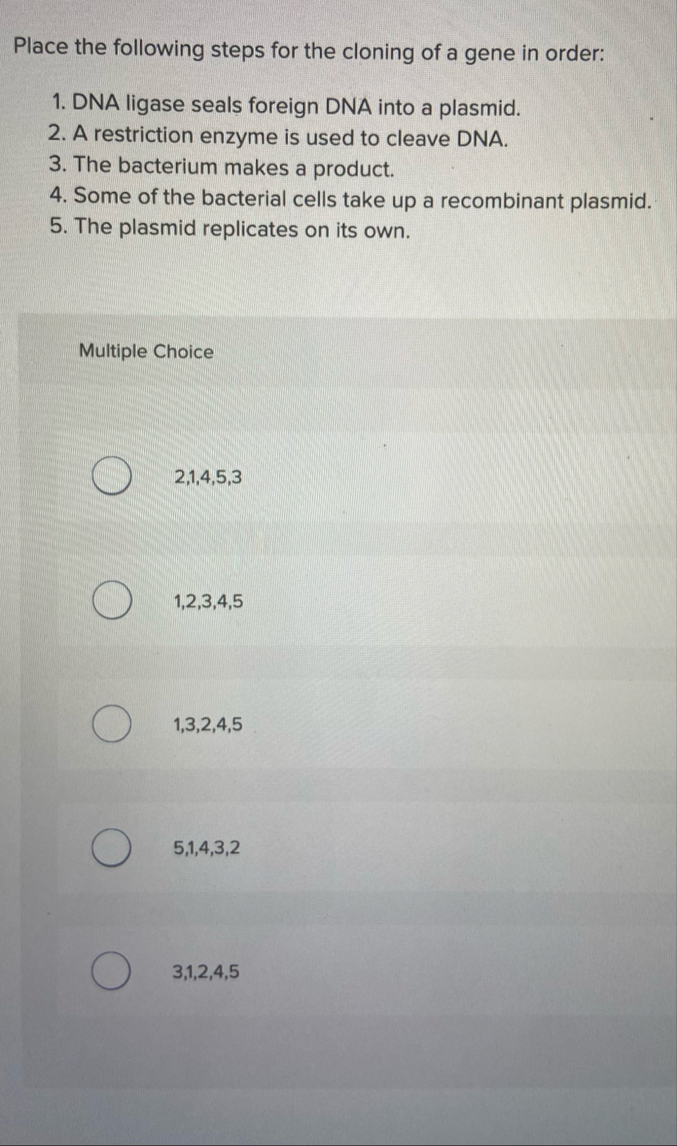 Solved Place the following steps for the cloning of a gene | Chegg.com