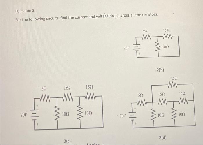 Solved Question 2: For the following circuits, find the | Chegg.com