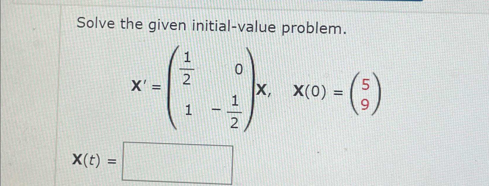 Solved Solve the given initial-value | Chegg.com