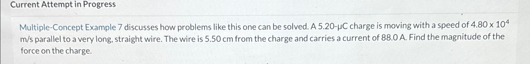 Solved Current Attempt in ProgressMultiple-Concept Example 7 | Chegg.com