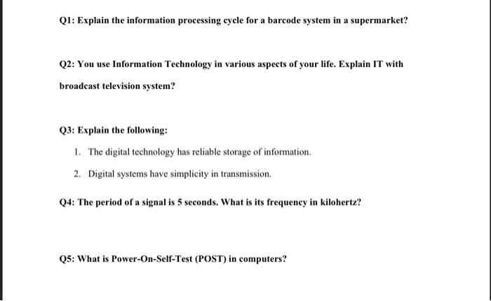 Solved Q1: Explain the information processing cycle for a | Chegg.com