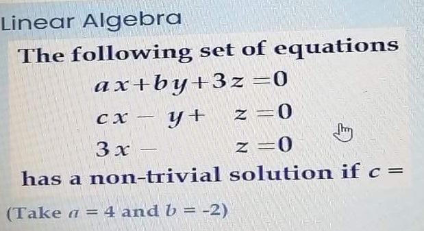 Solved Linear Algebra The following set of equations ax+by+3 | Chegg.com
