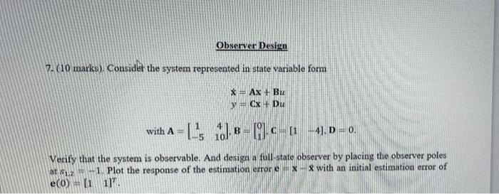 Solved 7. (10 marks). Consider the system represented in | Chegg.com