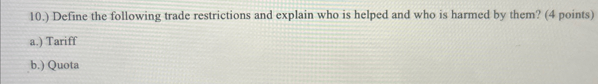 Solved 10.) ﻿Define the following trade restrictions and | Chegg.com