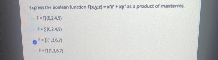 Solved Express The Boolean Function Fxyzx′z′xy′ As A 
