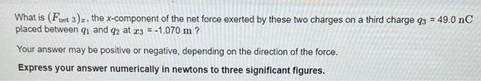 Solved What is (Fnet 3)x, the x-component of the net force | Chegg.com