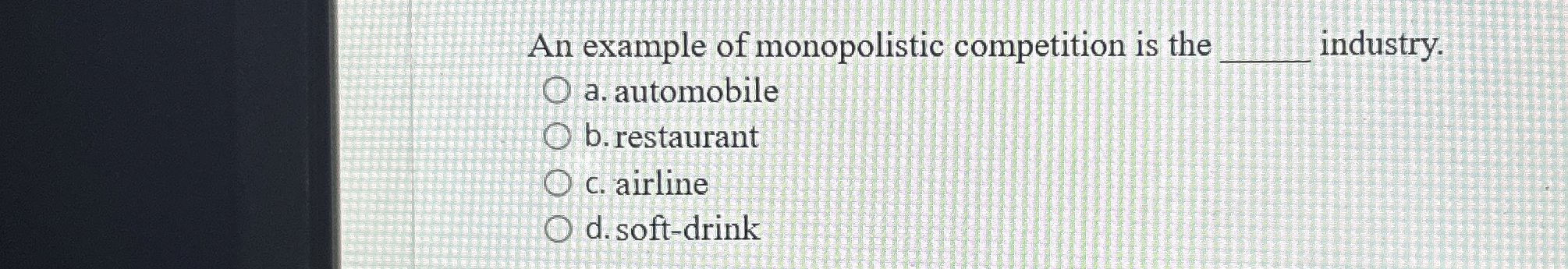 Solved An example of monopolistic competition is the | Chegg.com