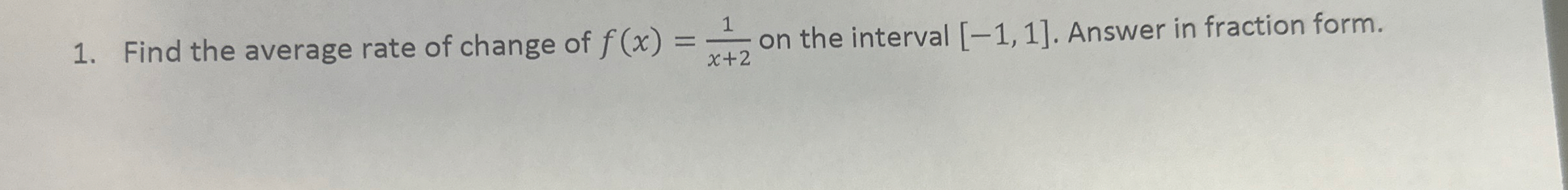 Find the average rate of change of f(x)=1x 2 ﻿on the | Chegg.com