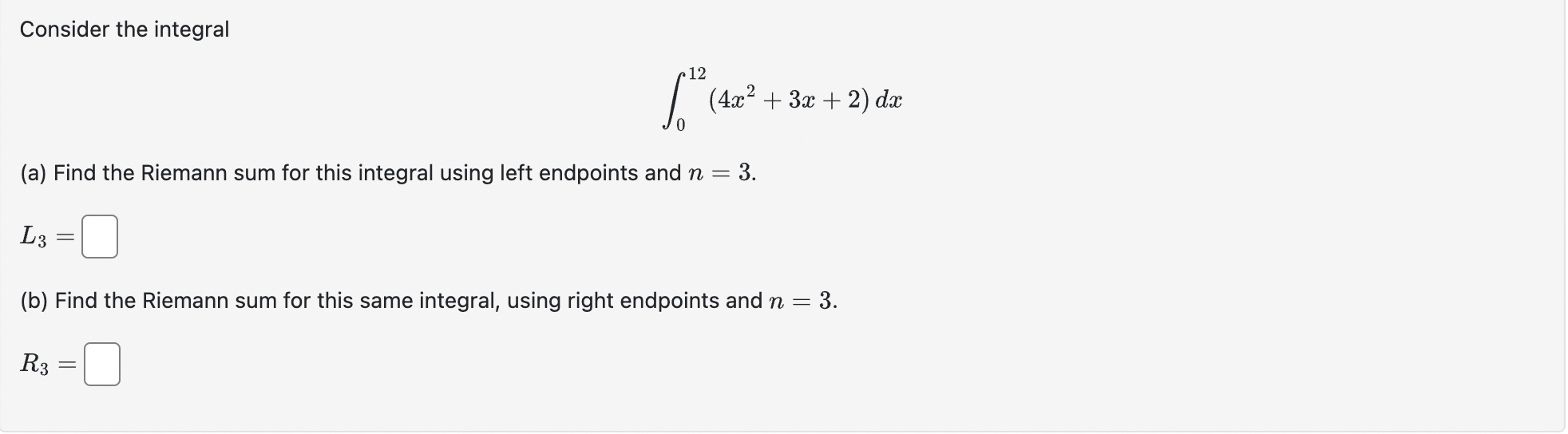 Solved Consider the integral∫012(4x2+3x+2)dx(a) ﻿Find the | Chegg.com