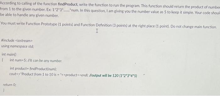 Solved According To Calling Of The Function Findproduct 