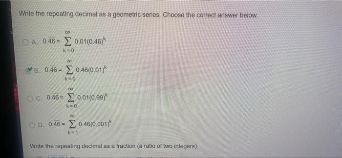 Solved Write the repeating decimal first as a geometric | Chegg.com