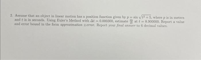 2. Assume that an object in linear motion has a | Chegg.com