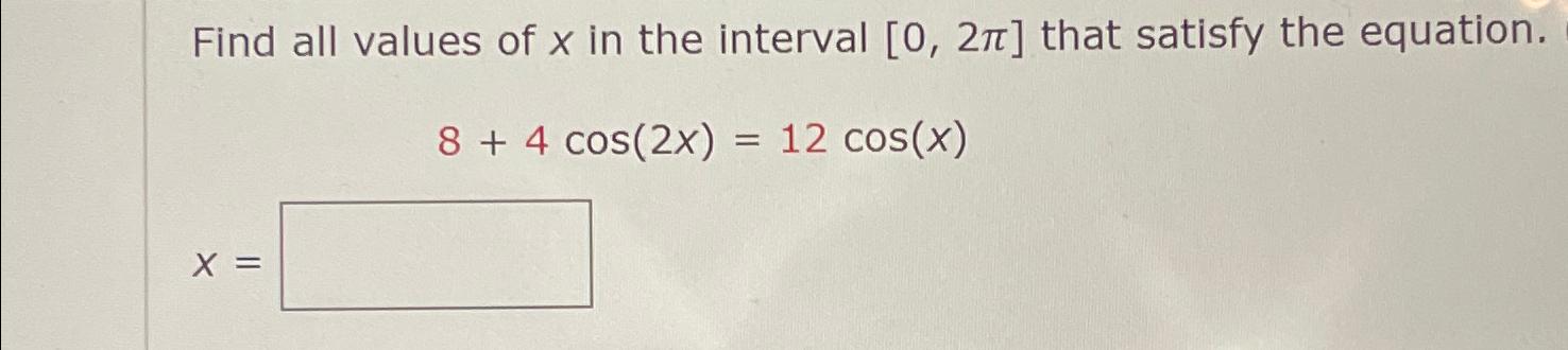 Solved Find all values of x ﻿in the | Chegg.com