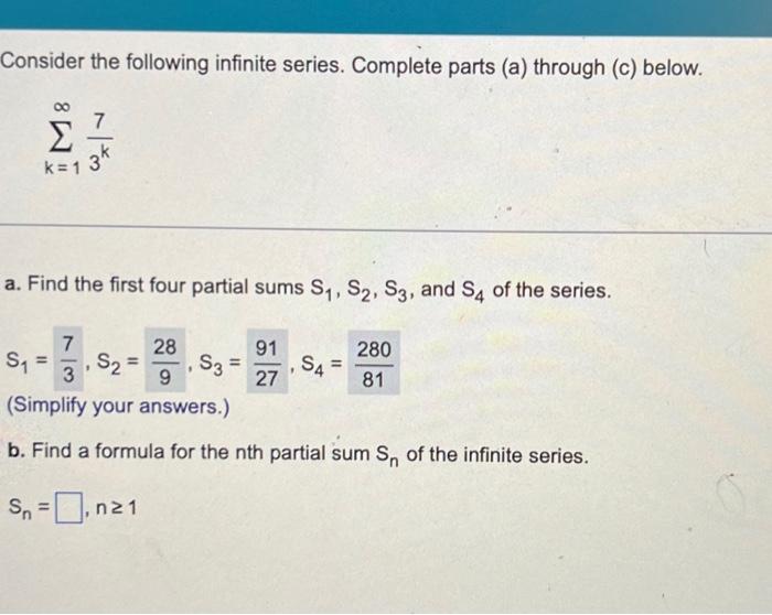 Solved Consider the following infinite series. Complete | Chegg.com
