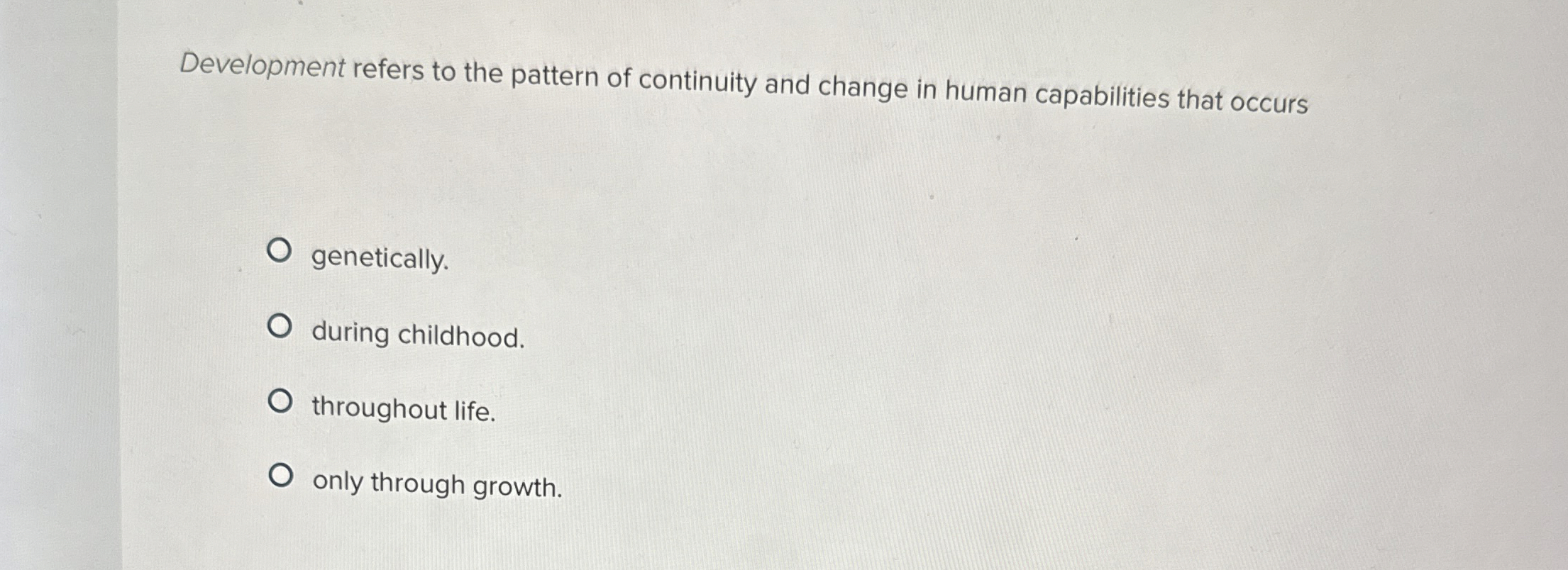 Solved Development refers to the pattern of continuity and | Chegg.com